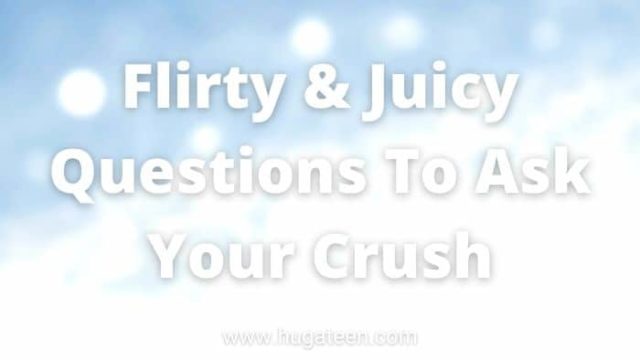 300+ Flirty Questions To Ask Your Crush (While Texting!)
