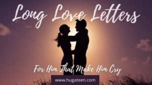 100+ Best Emotional Love Letters For Him That Make Him Cry