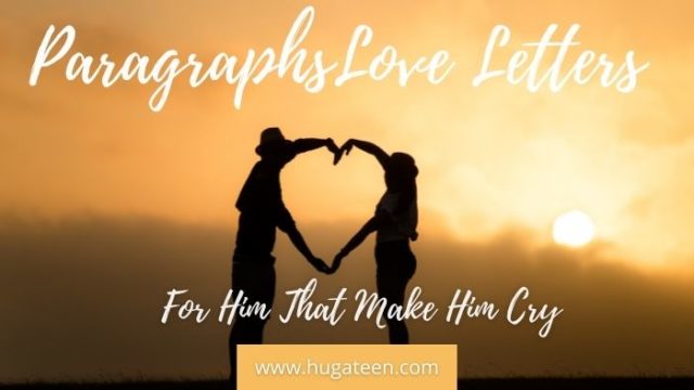 100+ Best Emotional Love Letters For Him That Make Him Cry
