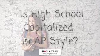 Is High School Capitalized? (Answered & Explained!)