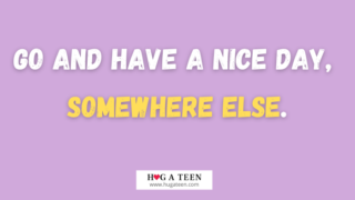 100+ Clever Replies And Comebacks For Shut Up | HugATeen.Com