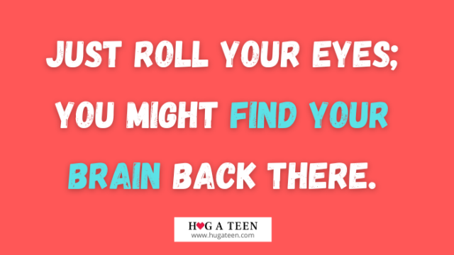 100+ Clever Replies And Comebacks For Shut Up | HugATeen.Com