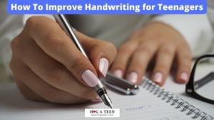 How To Improve Handwriting For Teenagers (Causes & Tips)