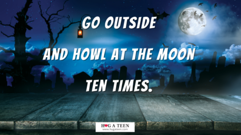 70+ Scary Halloween Dares For Teens & Tweens | HugATeen.Com