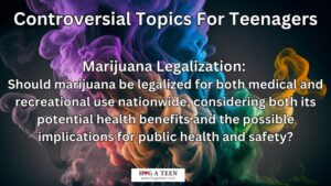 250+ Controversial Topics For Teenagers To Debate